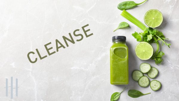5 Reasons You Need To Cleanse - The Holistic Highway